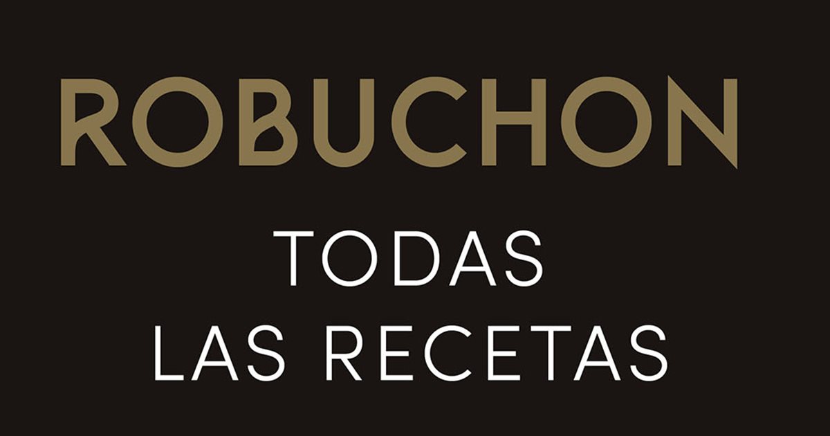 Robuchon. Todas las recetas